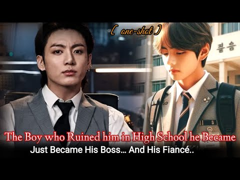 [Oneshot] “The Boy He Ruined in High School Just Became His Boss… And His Fiancé..