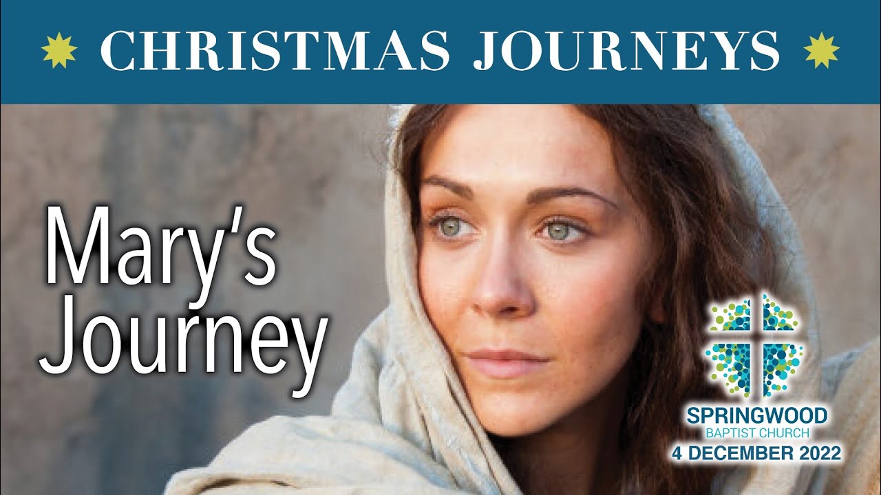 Mary’s Journey // 4th December 2022 - YouTube