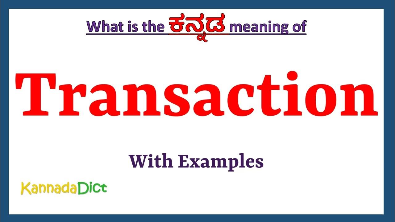 Transaction Meaning In Kannada Transaction In Kannada Transaction In Kannada Dictionary transaction-meaning-in-kannada-transaction-in-kannada-transaction-in-kannada-dictionary