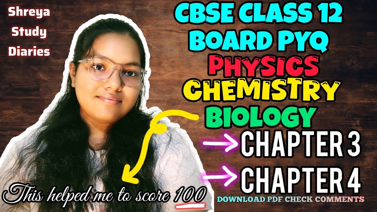 Cbse Class 12 Physics Chemistry Biology PYQ pdf free Chapter 3 & 4 ...