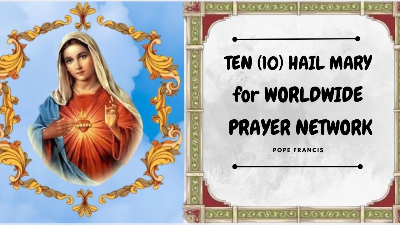 🙏 10 Hail Mary Prayers to Unite the World in Faith – Pray with Us!🙏 ...