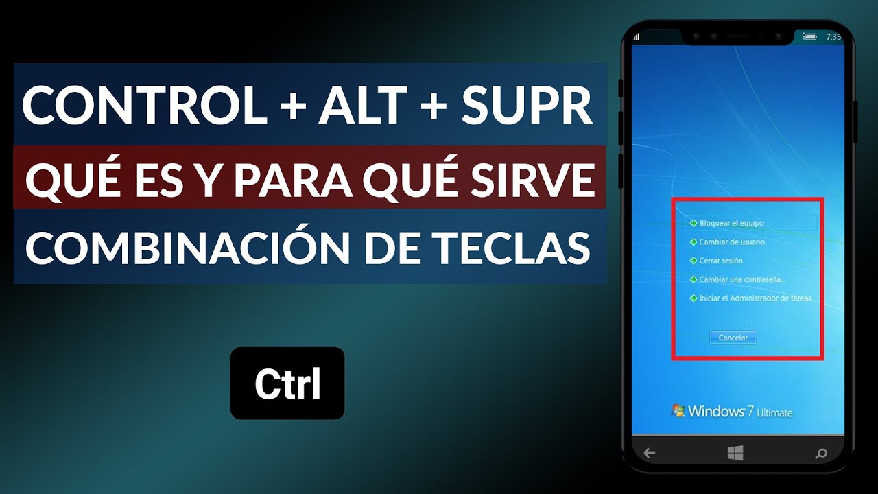 Control + Alt + Suprimir: ¿Qué es y Para Qué sirve su Combinación de ...