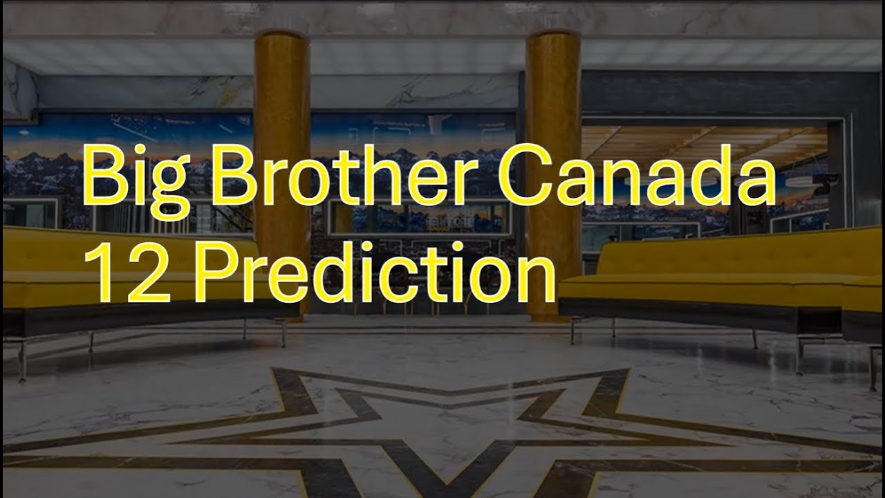 BBCAN 12 Prediction - YouTube