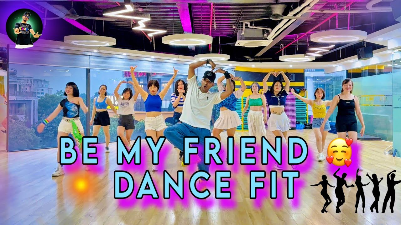 BE 🫵YOUR FRIEND 😍 | Zumba Dance Fitness Choreography By Zinpawan ...