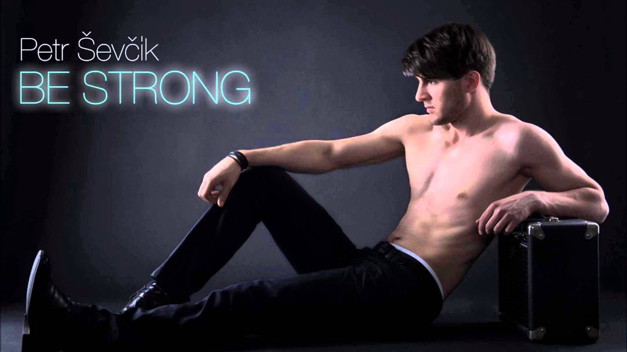 Petr Ševčík - Be Strong (Official) - YouTube