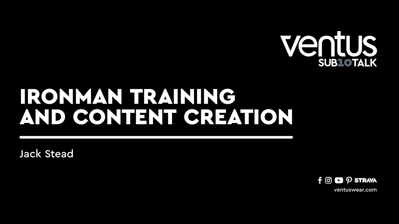 IRONMAN Training and Content Creation - Jack Stead | SUB10TALK E13 ...