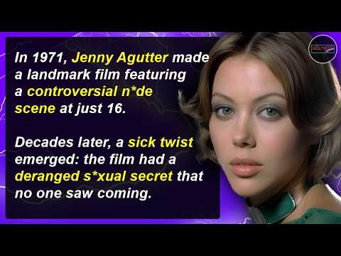 S*x, Innocence & Toxicity - Jenny Agutter's Shocking Fall | Hollywood Mysteries