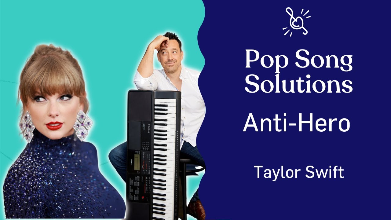 Pop Song Solutions: Anti Hero (Taylor Swift) - YouTube