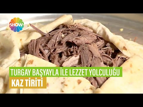 Kaz Tiriti Tarifi | Turgay Başyayla İle Lezzet Yolculuğu