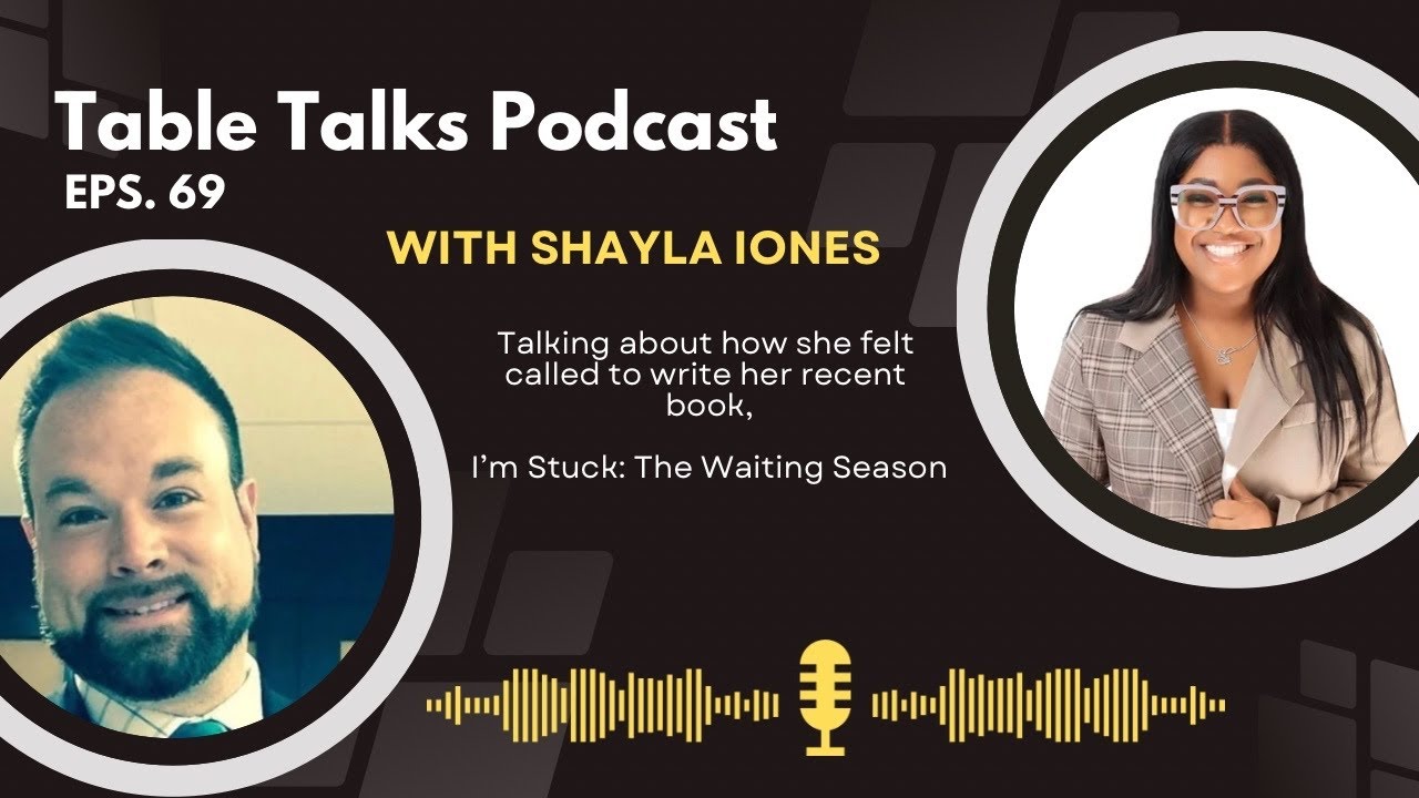 Shayla Jones-This is What You do if You Feel Stuck | Table Talks #69 ...
