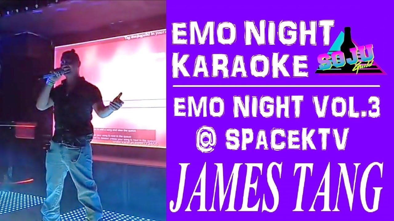 Emo Karaoke Night (May 2025): Emo Night Vol.3 @ SpaceKTV (JAMES TANG ...