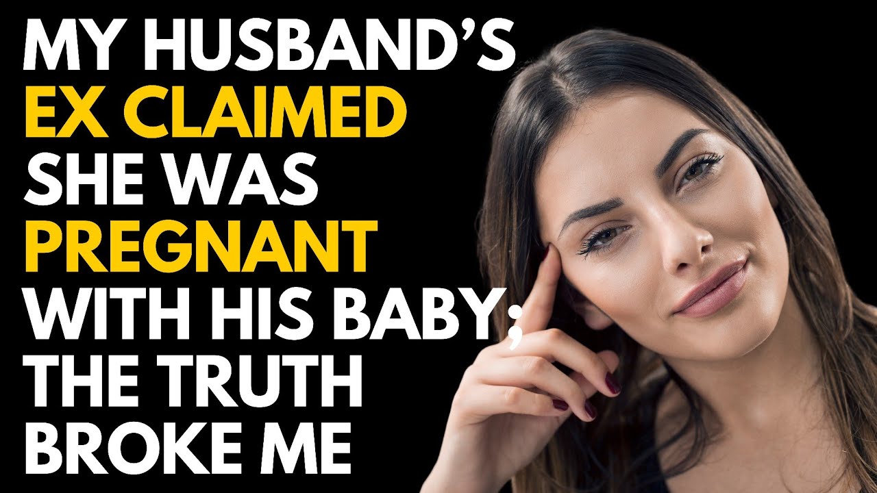 My Husband’s Ex Claimed She Was Pregnant with His Baby; The Truth Broke ...