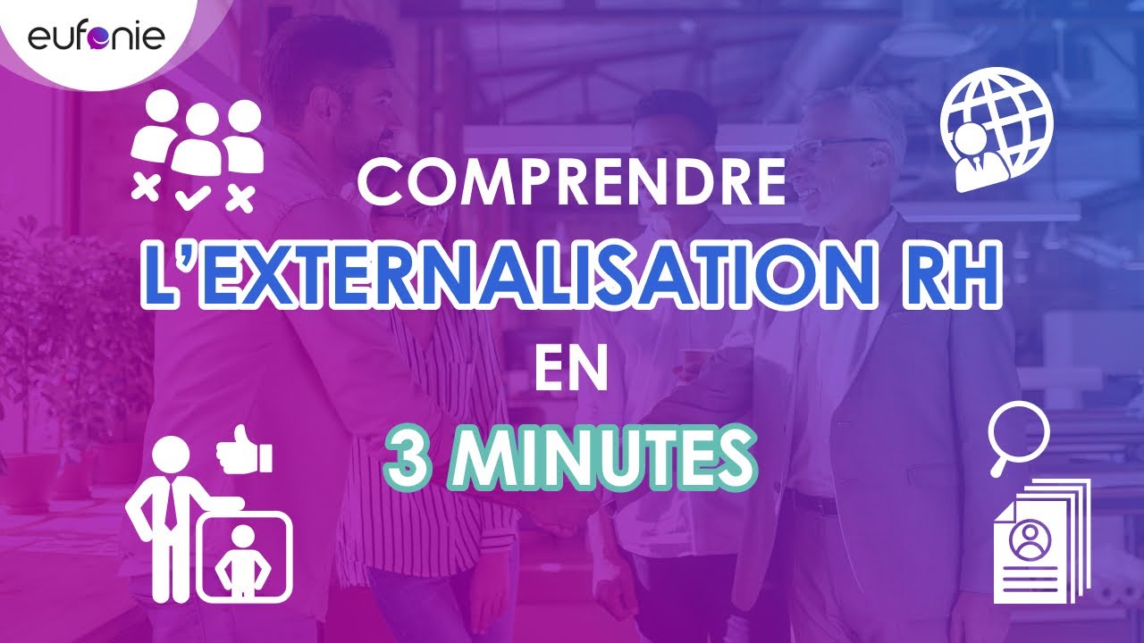 Comprendre l'externalisation RH en 3 minutes - YouTube