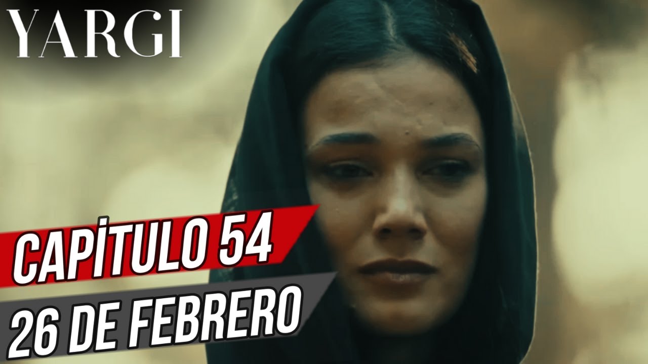 Yargi Capítulo 54. Avance | Domingo 26 de Febrero - YouTube