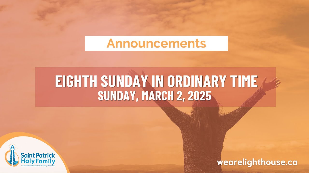 Announcements - Eighth Sunday in Ordinary Time - March 2, 2025 - YouTube
