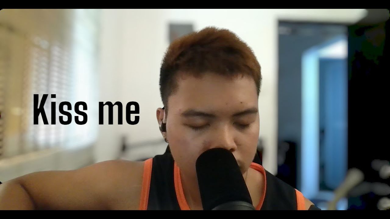 Kiss me - Ed Sheeran (Cover) - YouTube