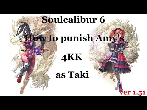 Soulcalibur 6 - Taki Punishment - Amy's (Roseless) 4KK