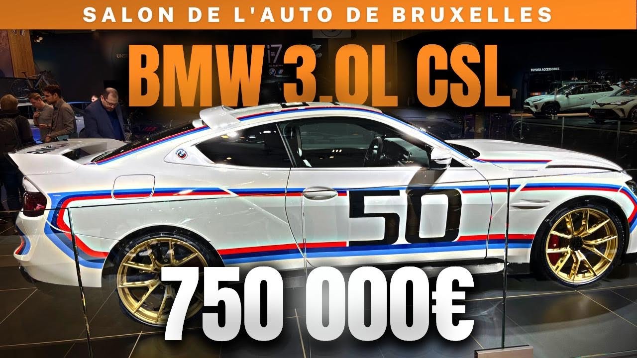 BMW 3.0L CSL à 750 000€, Une AFFAIRE ? | Salon de l’Auto de Bruxelles ...
