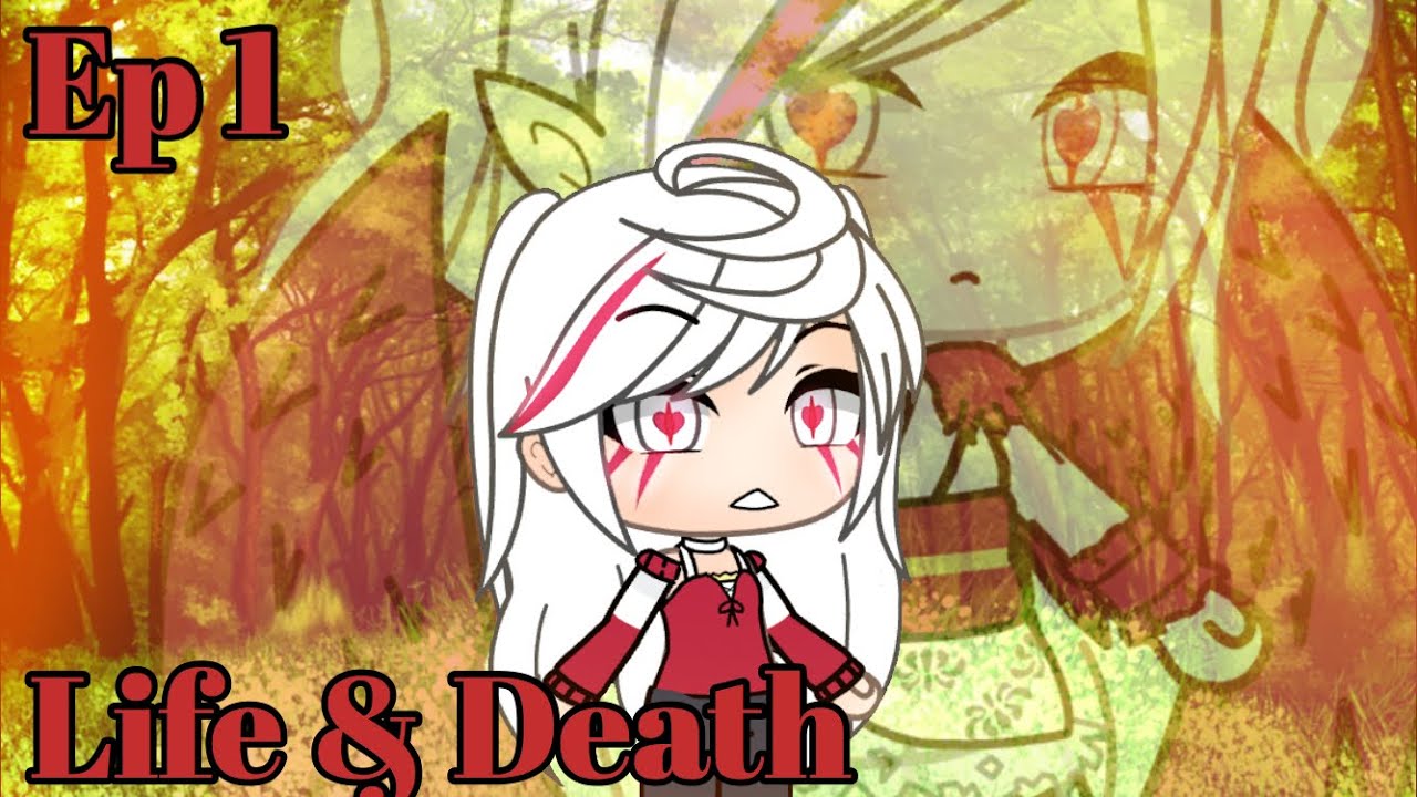 Life & Death || Gacha life || Ep 1 S1 || “Shiroi…” - YouTube