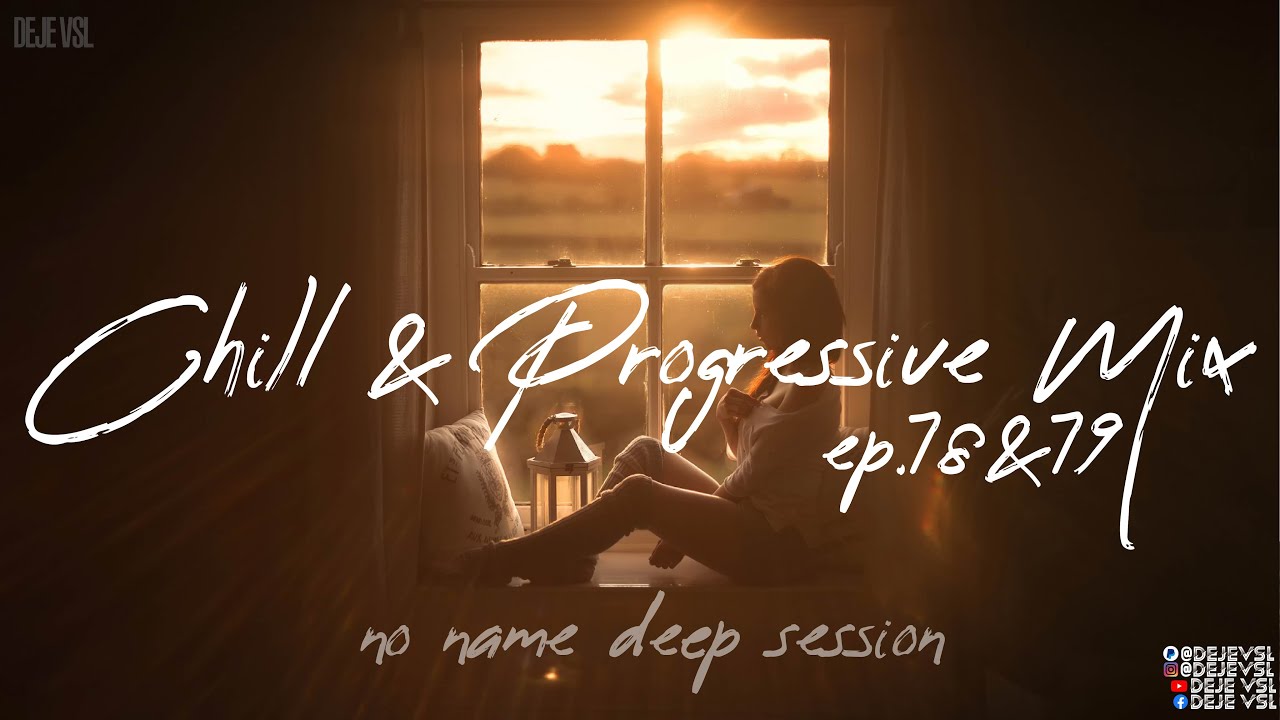 Chill & Progressive Mix 2022 - September / NNDS EP. 78 & 79 - YouTube