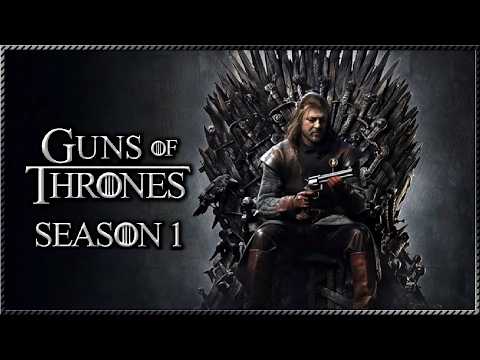 Game of Thrones... But Everyone Has Guns SEASON 1