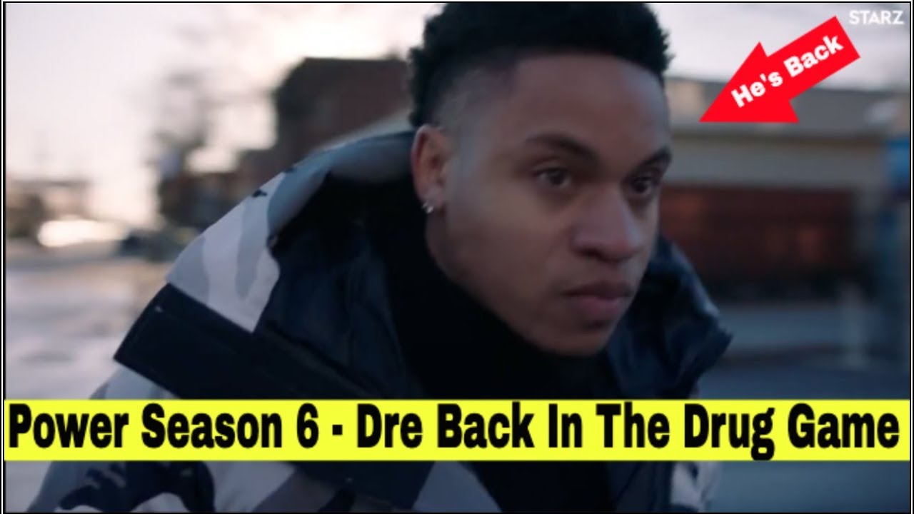 Power Season 6 Episode 3| Nobody Forgot About Dre | Will Dre Become An ...