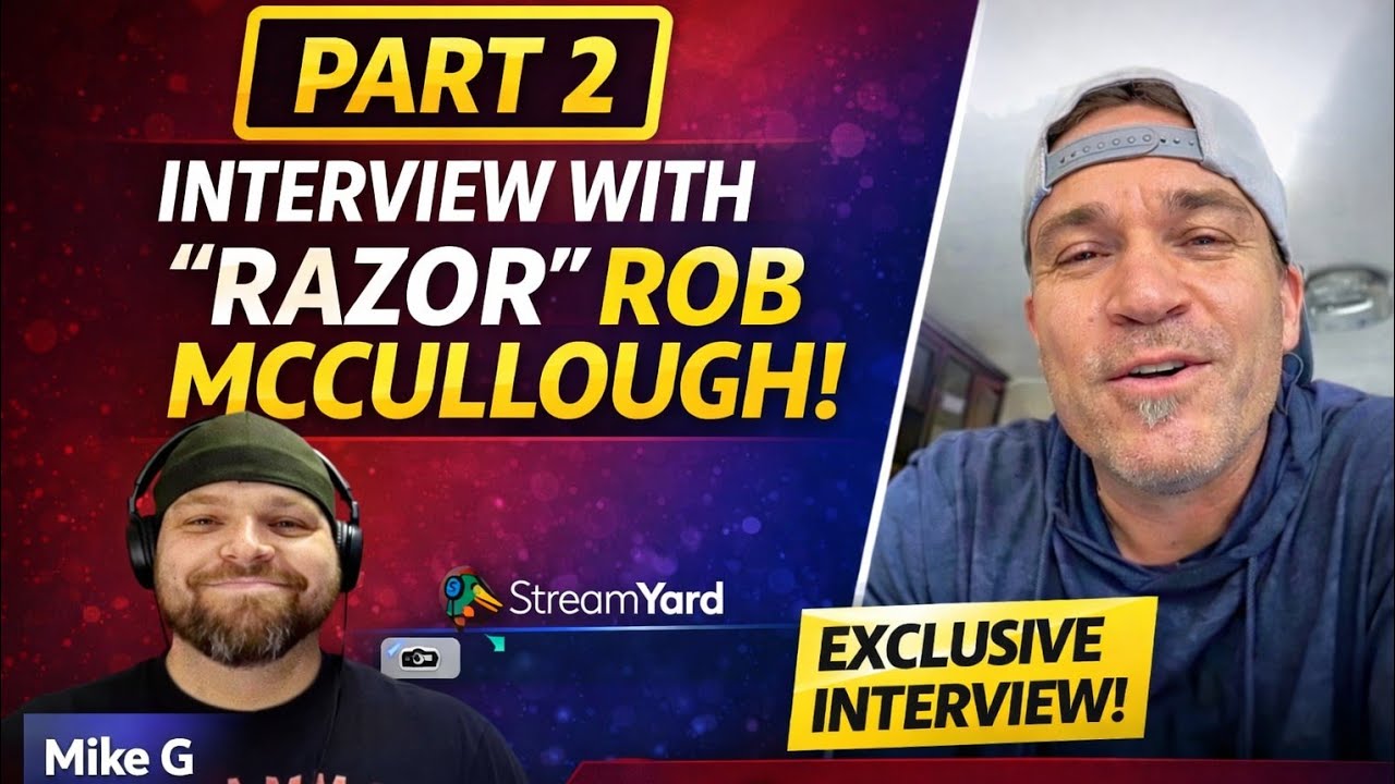 Part 2 "RAZOR" ROB MCCULLOUGH!!! 👊👊👊💥🙏 - YouTube