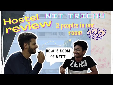 NIT TRICHY 1st Year Hostel Tour ||#jee #nit - YouTube