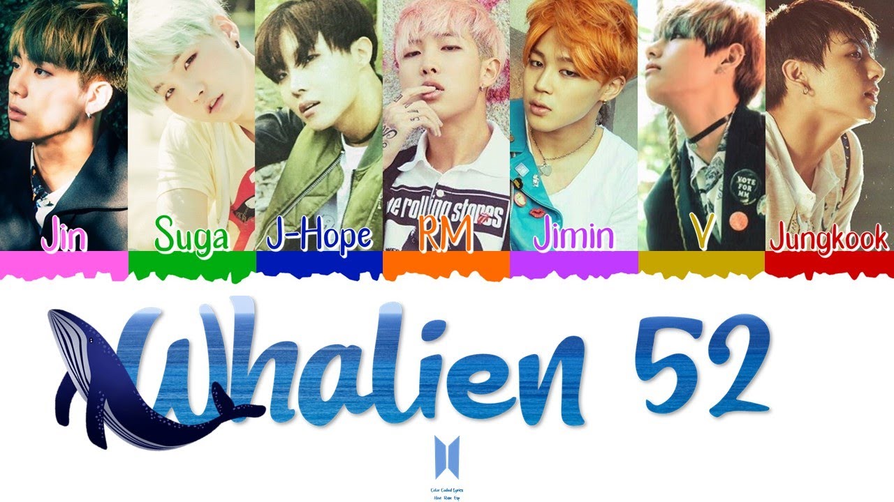 🐋 BTS (방탄소년단) - Whalien 52 [Color Coded Lyrics Han|Rom|Esp] 🐋 - YouTube