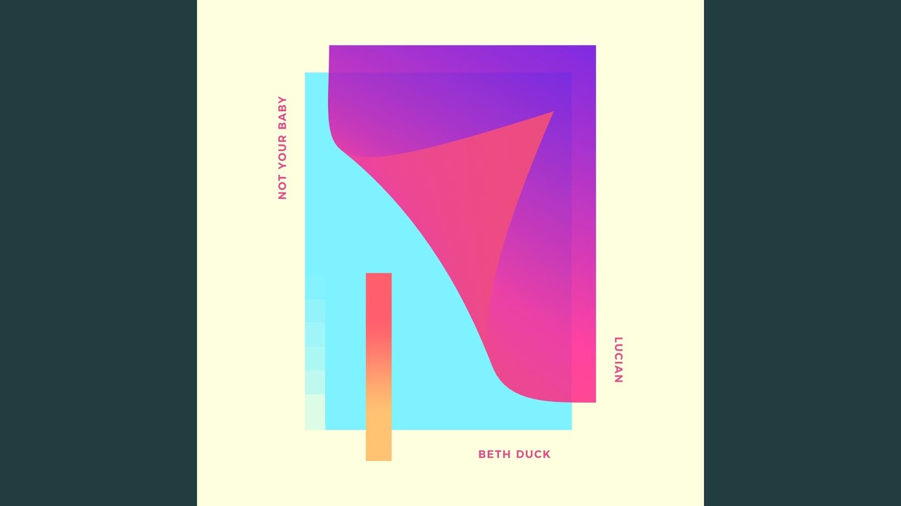 Not Your Baby (feat. Beth Duck) - YouTube