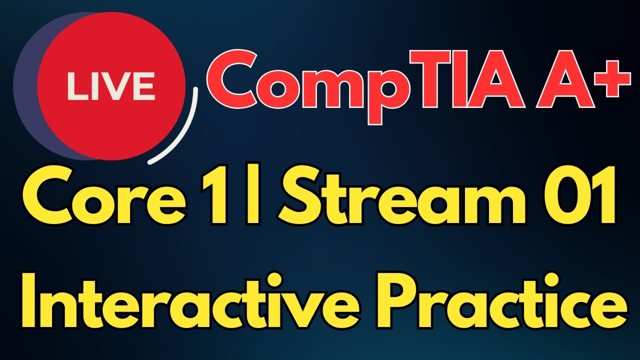 CompTIA A+ Core 1 Interactive Practice | Live Q&A with Realtime Polls ...