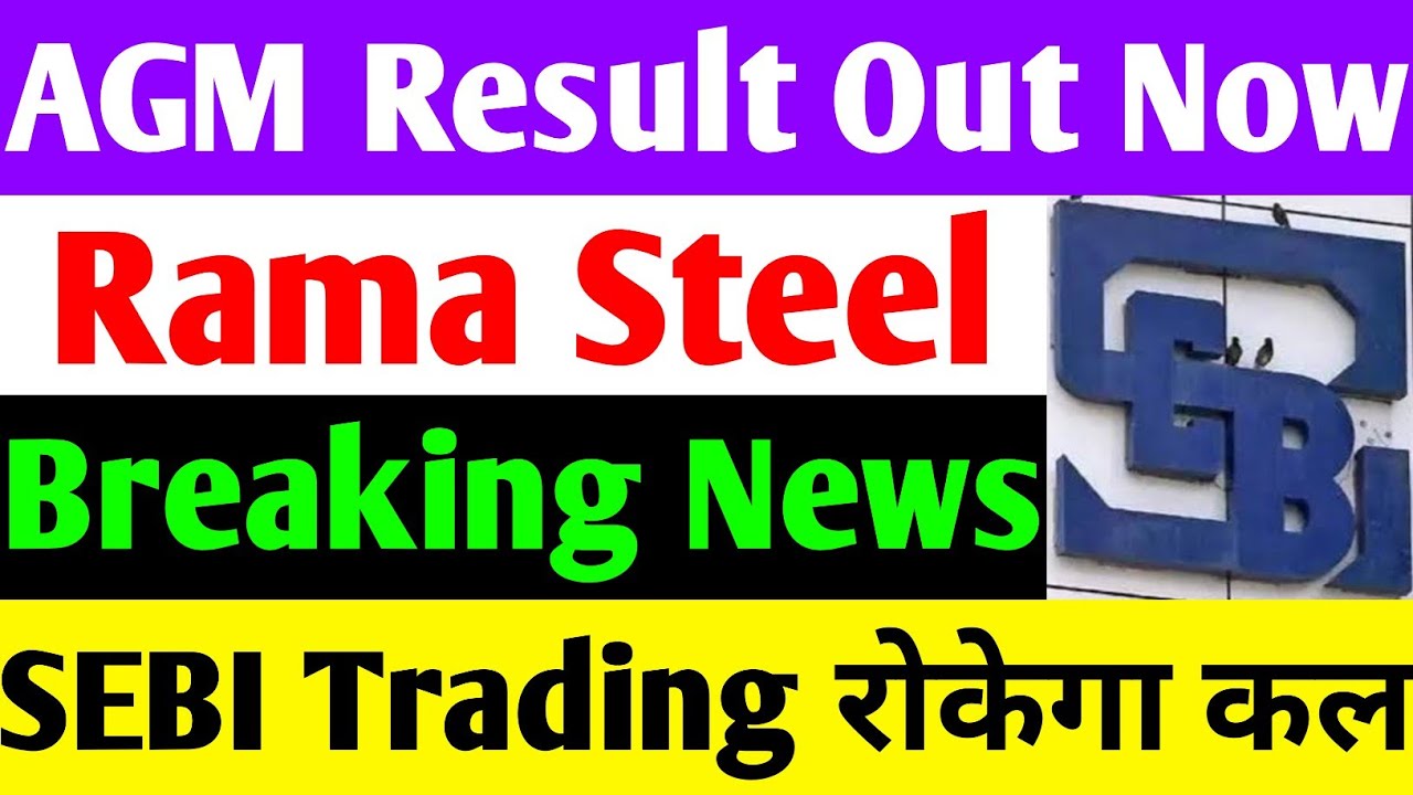 AGM Result Out Now | rama steel share latest news | rama steel tubes ...
