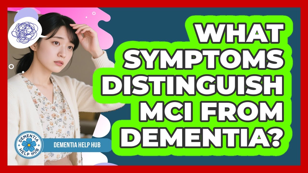What Symptoms Distinguish MCI From Dementia? - YouTube