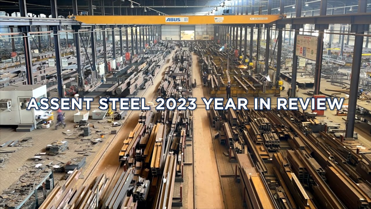 Year in Review 2023 | ASSENT STEEL - YouTube