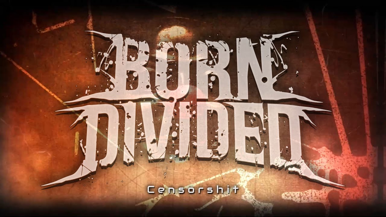 BORN DIVIDED - Censorshit (OFFICIAL LYRIC VIDEO) - YouTube