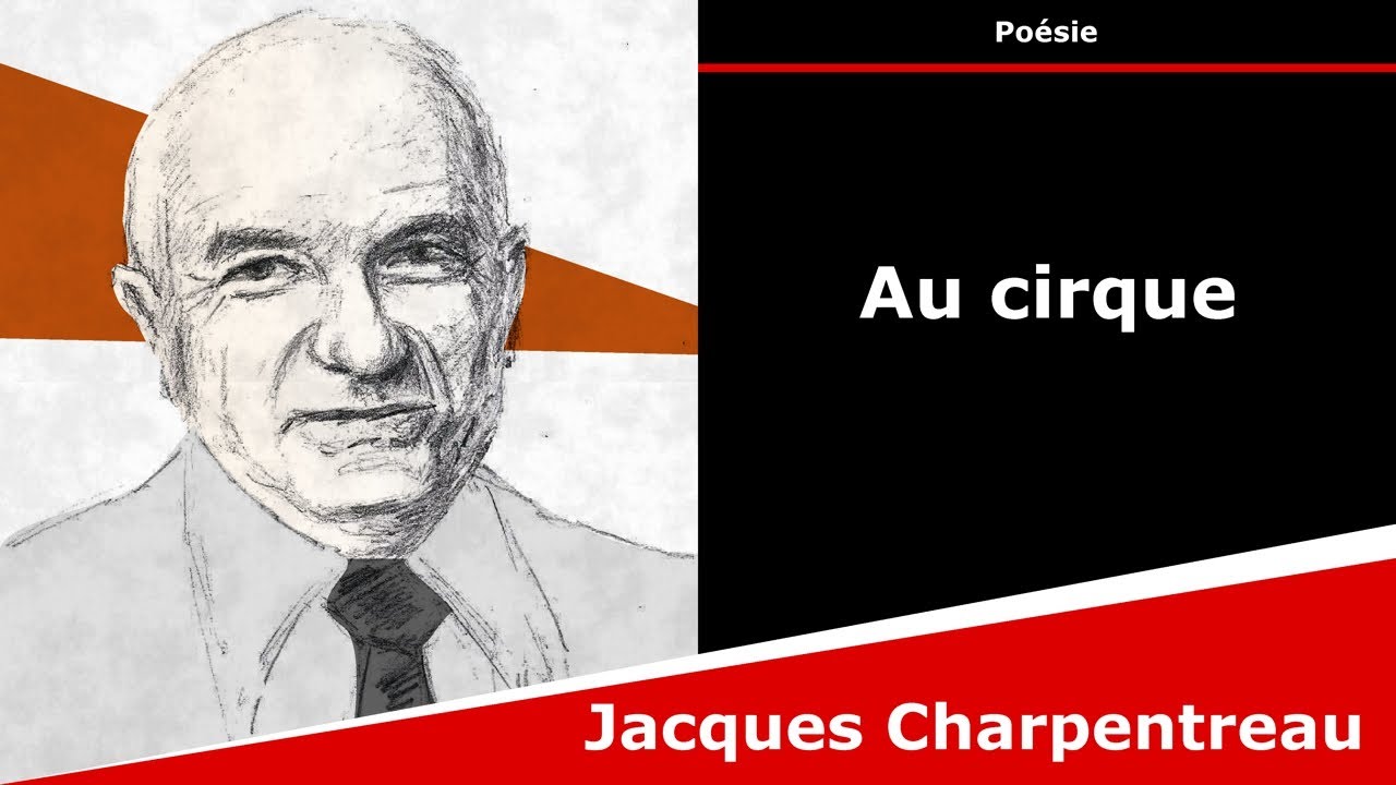 Au cirque - Poésie - Jacques Charpentreau - YouTube