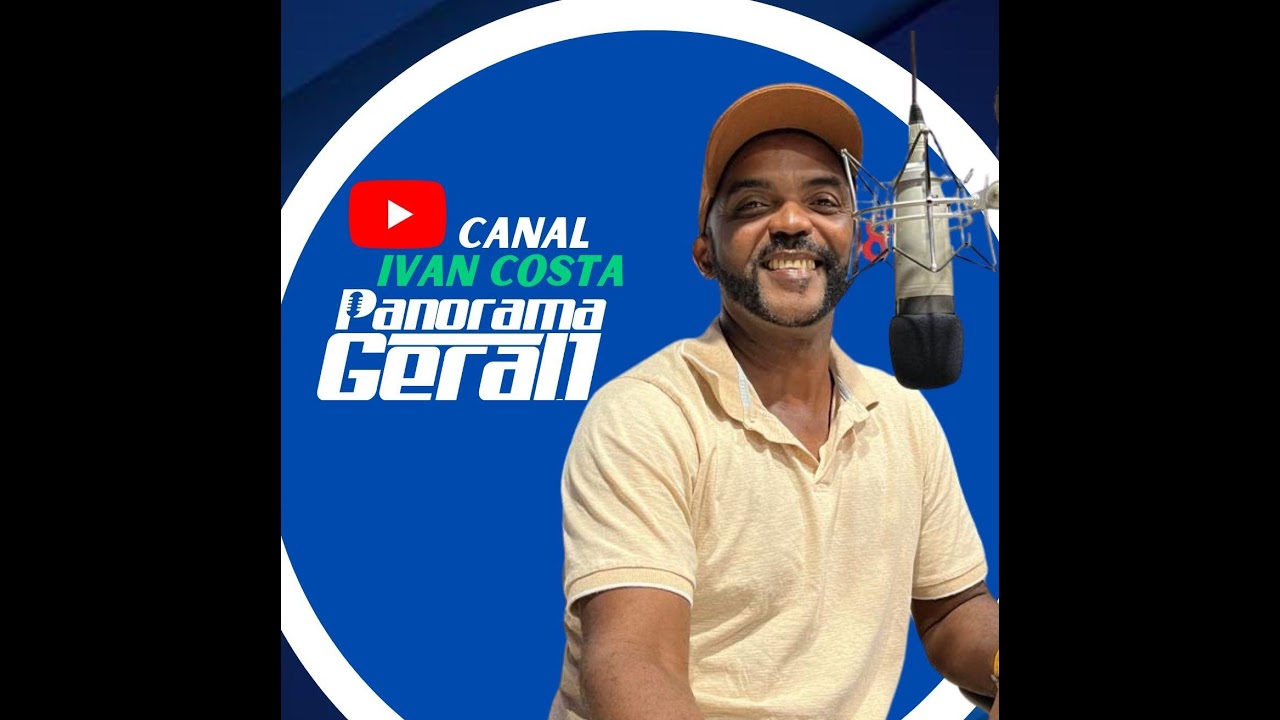 Ivan Costa Panorama Geral está ao vivo! - YouTube