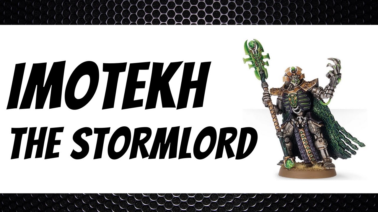 Necron IMOTEKH THE STORMLORD Review / Tactics - 9th Edition Codex ...