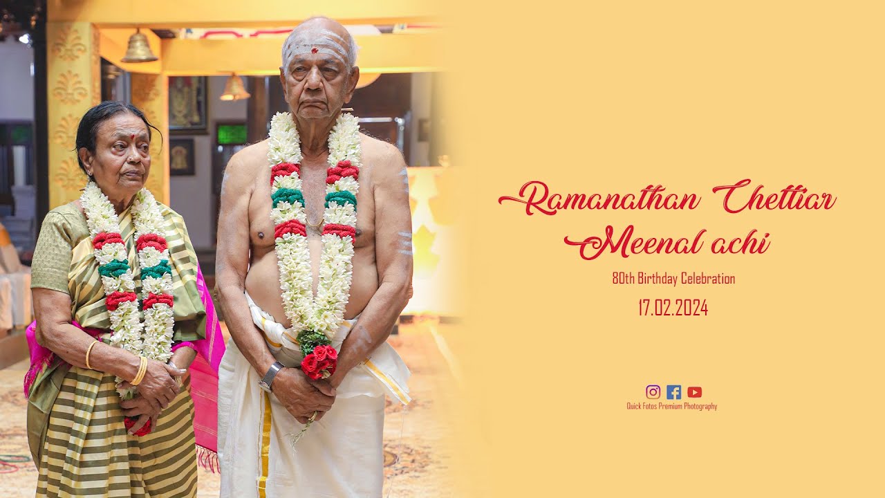 Ramanathan Chettiar & Meenal Achi | 80th Birthday | Rao Bahadur house ...