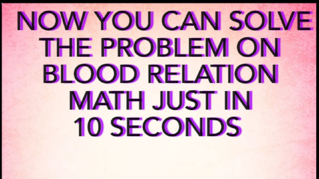 HOW TO SOLVE BLOOD RELATION PROBLEM JUST IN 10 SECONDS || WBCS ,SSC CGL ...