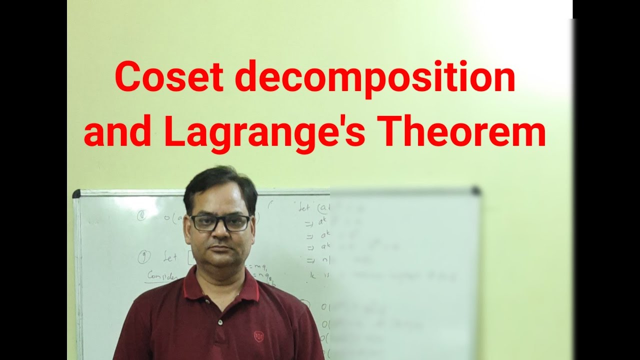 Coset decomposition and Lagrange's Theorem - YouTube