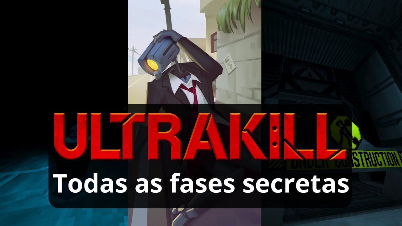 Todas as fases secretas de ULTRAKILL (Tutorial e Ato 1) - YouTube