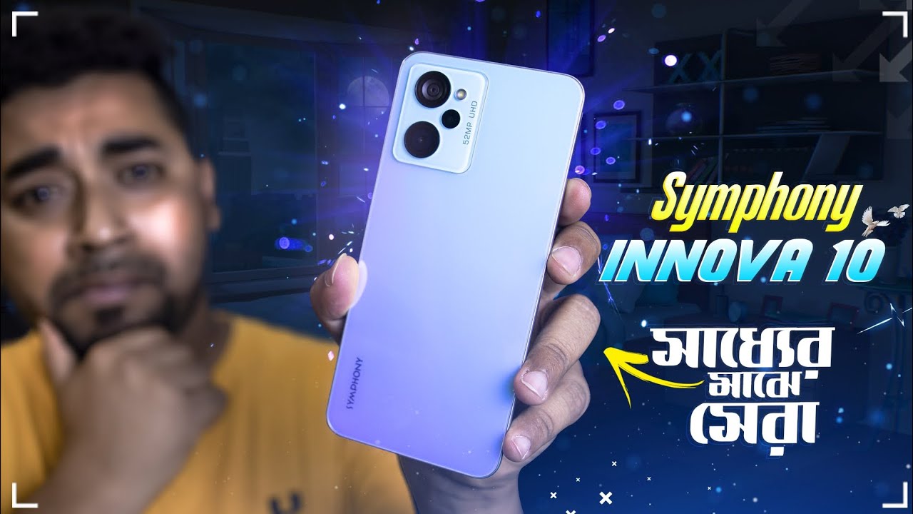 Symphony Innova 10 Review | ১০,৯৯৯৳ সাধ্যের মধ্যে সেরা! ১৫ দিন ...