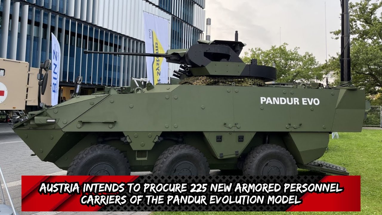 Austria intends to procure 225 new armored personnel carriers of the ...