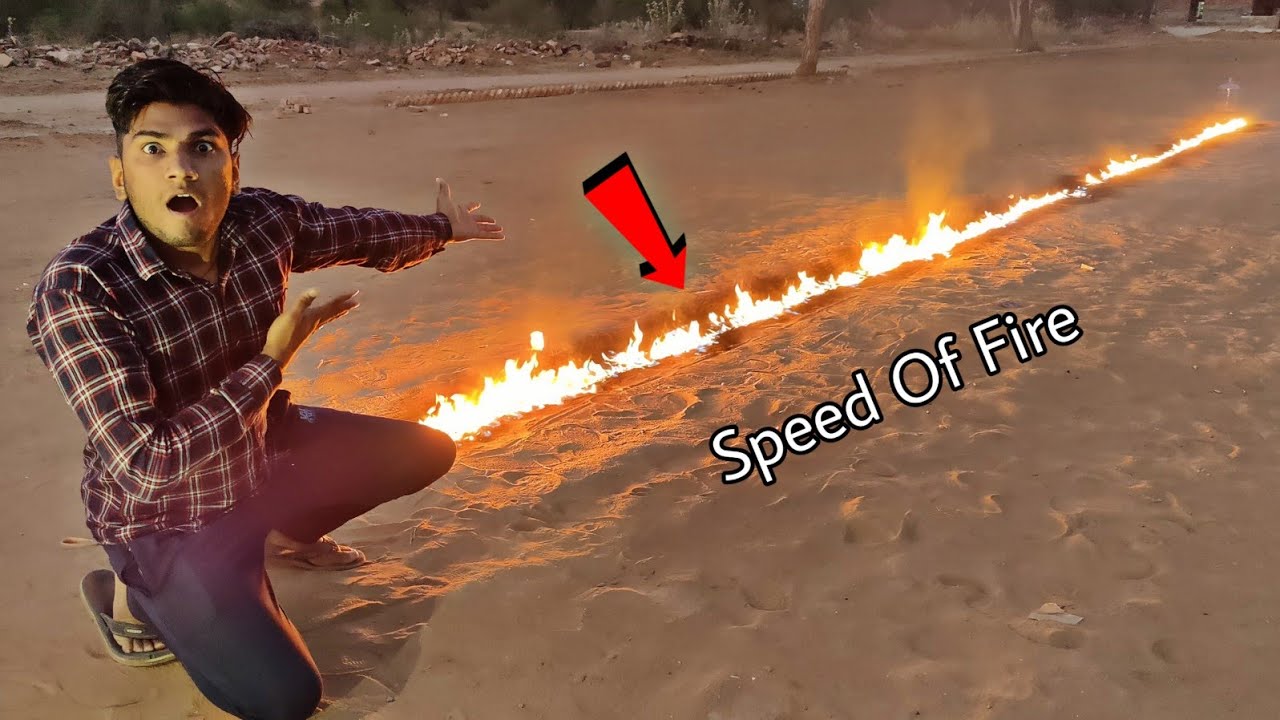 Counting Speed Of Fire 🔥 - चलो आज आग की रफ़्तार मापते है - Shocking ...