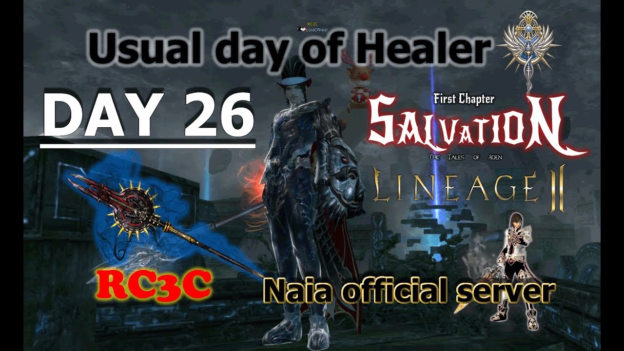 Lineage 2 - Naia Server official - Usual day of Healer - LordOfHeal ...