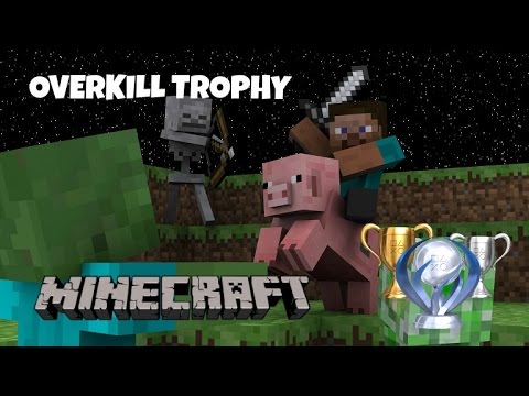 Minecraft (PS4) Overkill Trophy / Achievement - YouTube
