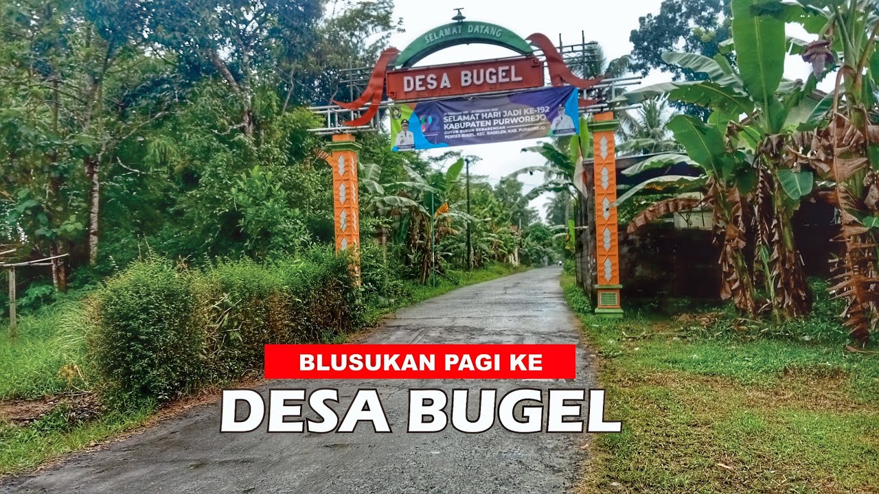 BLUSUKAN PAGI DI DESA BUGEL KECAMATAN BAGELEN | Menikmati Suasana Alam ...