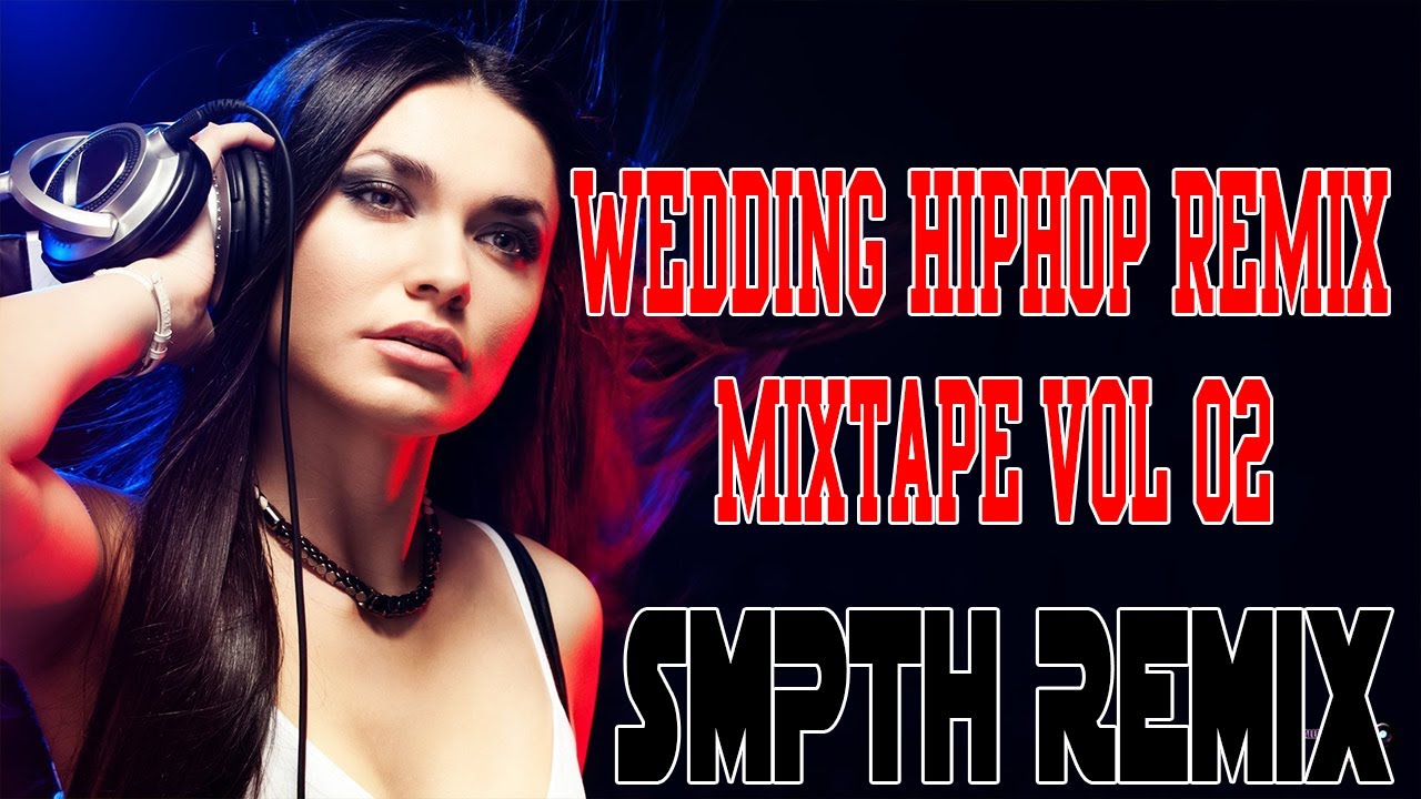 35Min Wedding HipHop Remix Mixtape DJ SMPTH - YouTube