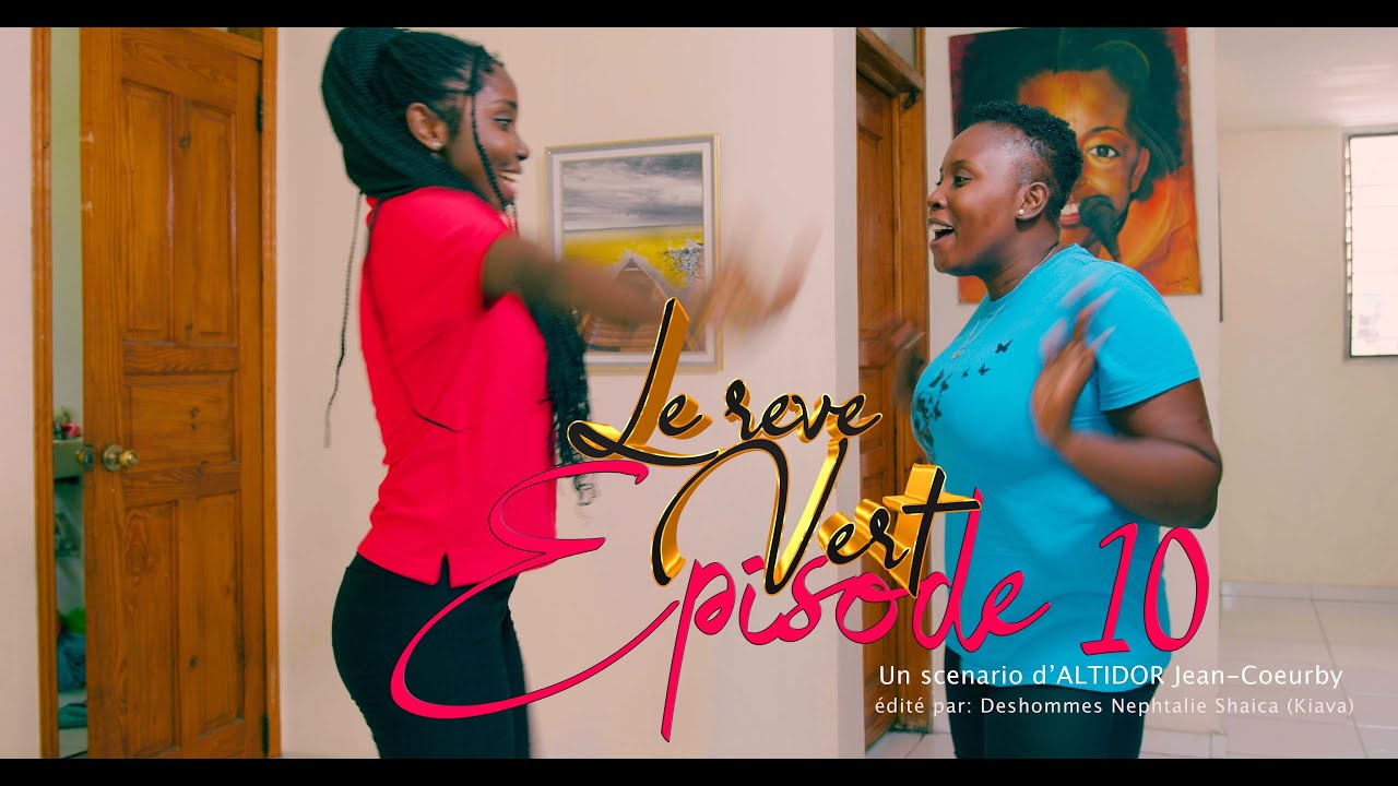 Le rêve vert mini serie episode 10 Leo / Emma / Adele / Mohamed / Artur/ Jeanne - YouTube